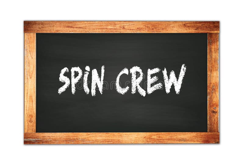 SPIN CREW Text Written on Wooden Frame School Blackboard Stock Image ...