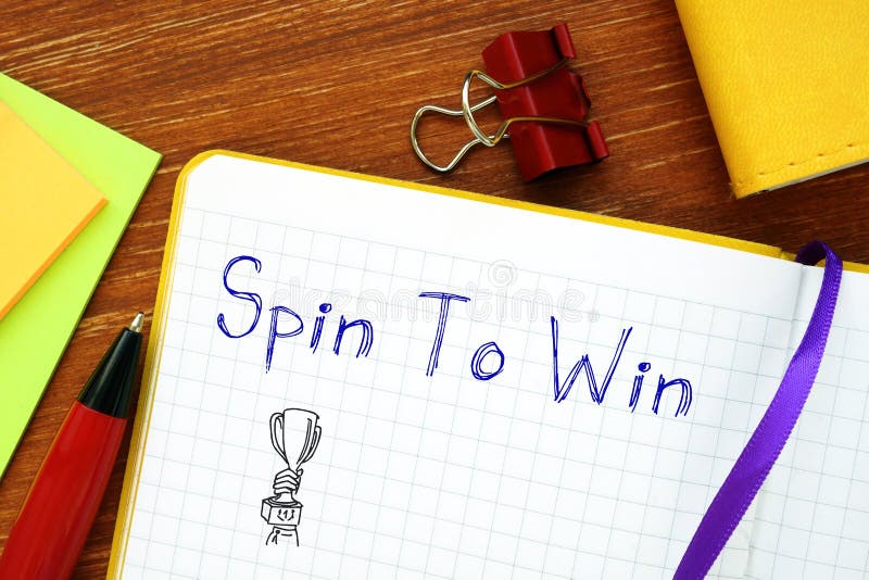 Spin To Win Phrase on the Piece of Paper Stock Image - Image of concept ...