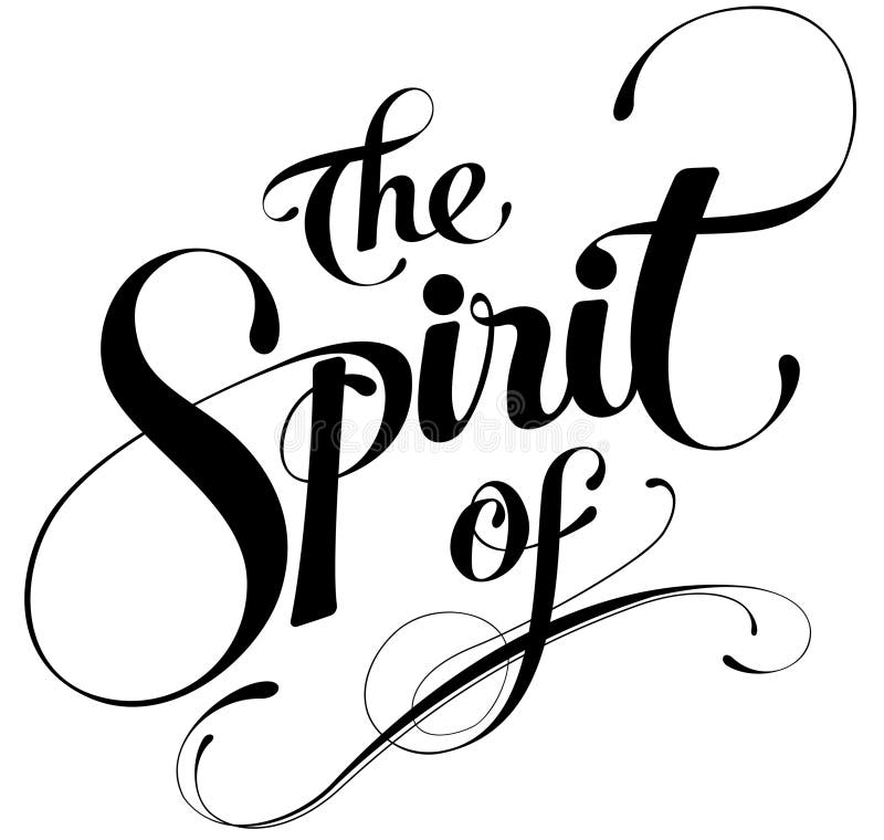 The Spirit of - Custom Calligraphy Text Stock Vector - Illustration of ...