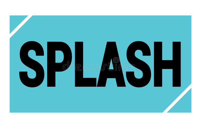 SPLASH Text Written on Blue-black Stamp Sign Stock Illustration ...