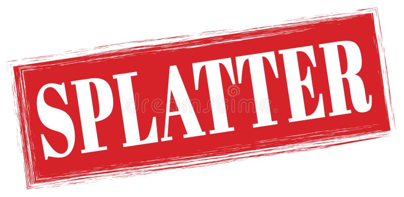 SPLATTER Text Written on Red Stamp Sign Stock Illustration ...