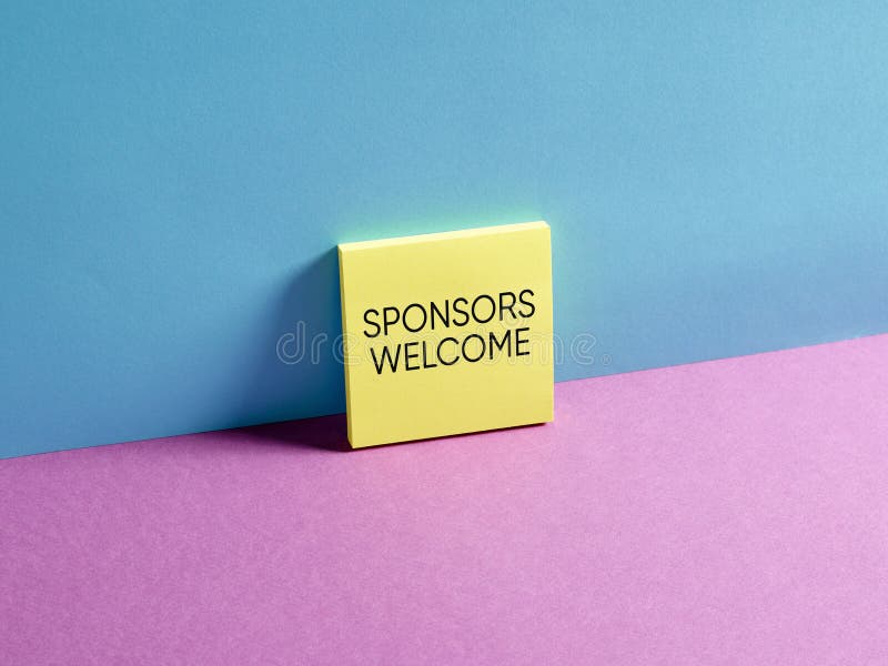Sponsorship Concept. the Message Sponsors Welcome on a Sticky Note ...