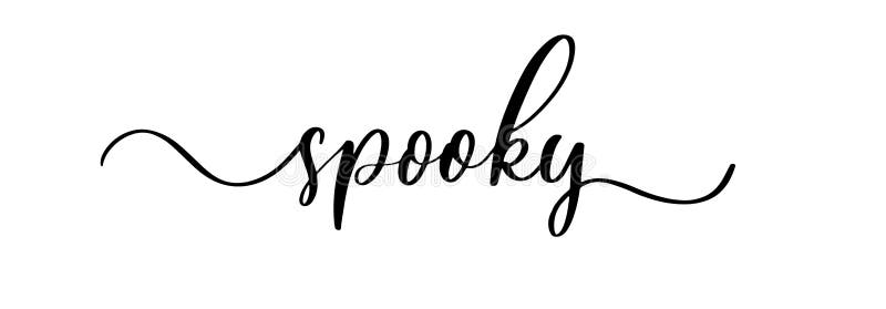 Spooky - Vector Brush Calligraphy Banner. Stock Vector - Illustration ...