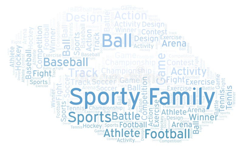 Sporty Family word cloud. stock illustration. Illustration of ...