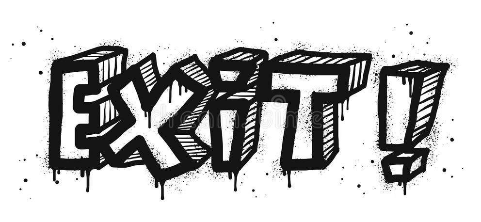 Spray Painted Graffiti Exit Word in Black Over White. Drops of Sprayed ...
