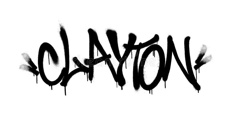 Sprayed Clayton Name with Overspray in Black Over White. Vector ...