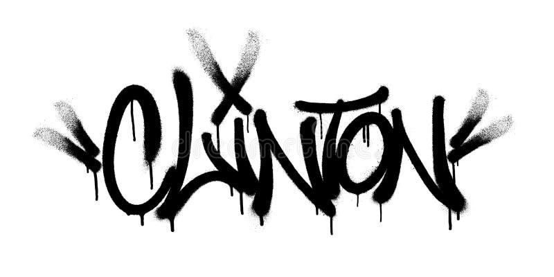 Sprayed Clinton Name with Overspray in Black Over White. Vector ...