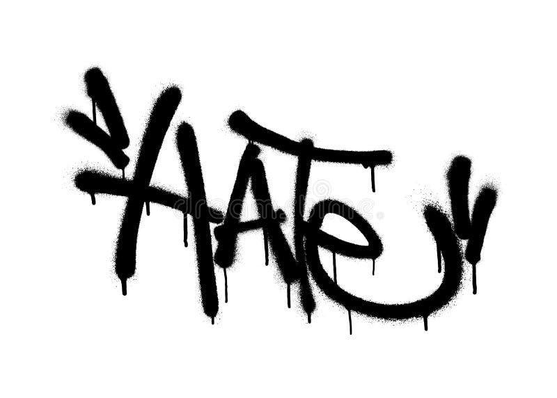 Sprayed Hate Font Graffiti with Overspray in Black Over White. Vector ...