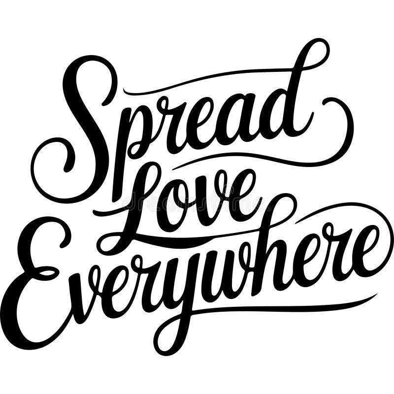 Spread Love Everywhere Typography Art Stock Illustration - Illustration ...