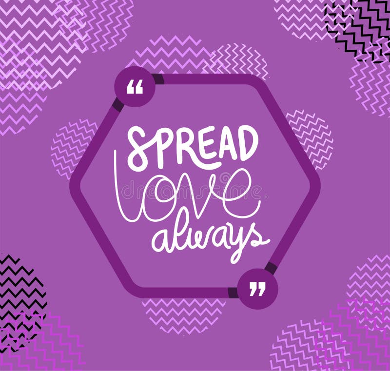 Spread Love always Quote Vector Design Stock Vector - Illustration of ...