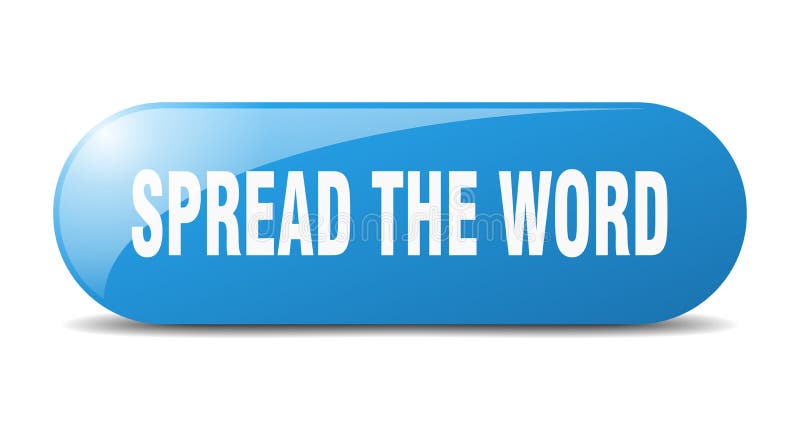 Spread the Word Button. Sticker. Banner. Rounded Glass Sign Stock ...