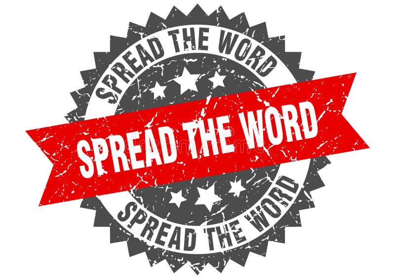 Spread the Word Stamp. Spread the Word Label. Round Grunge Sign Stock ...