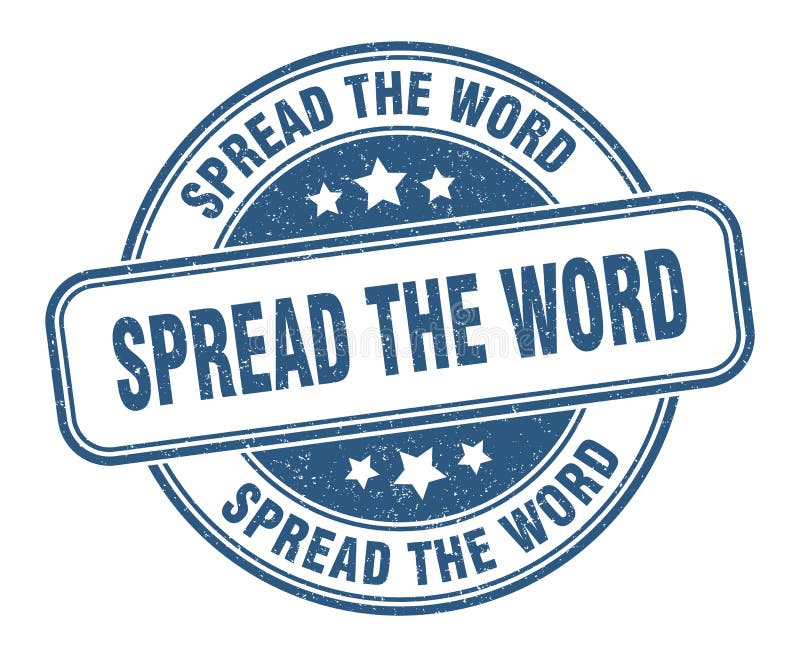 Spread the Word Stamp. Spread the Word Label. Round Grunge Sign Stock ...