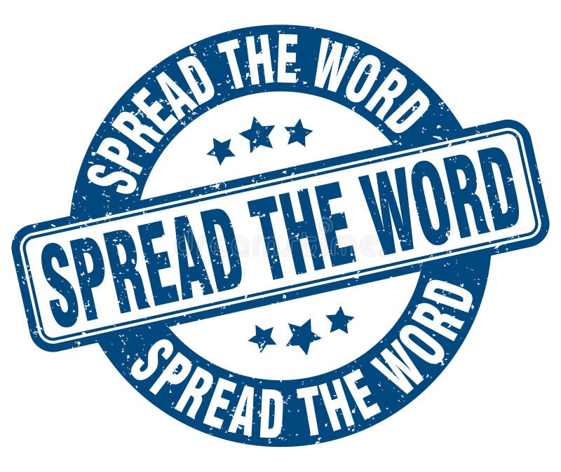 Spread the Word Stamp. Spread the Word Label. Round Grunge Sign Stock Vector - Illustration of ...