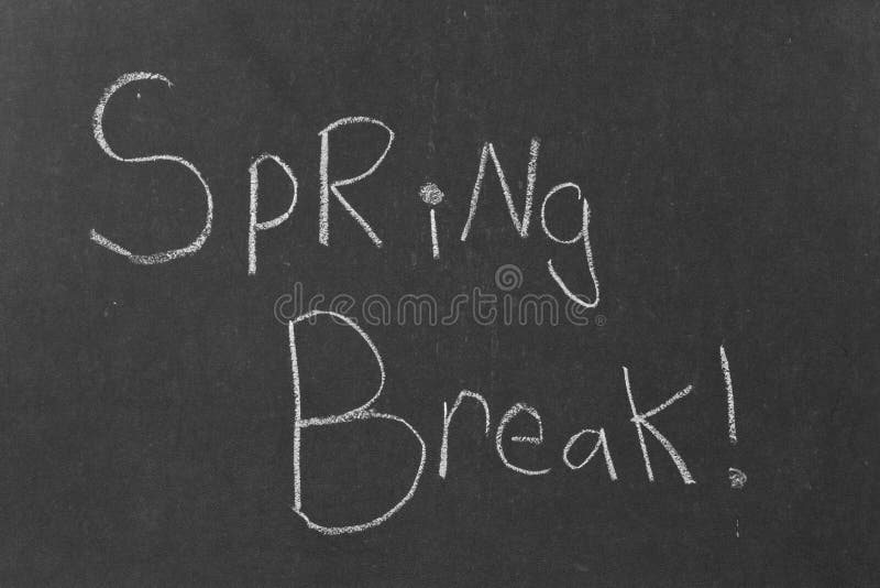 Spring Break! stock photo. Image of chalk, school, message - 5677984