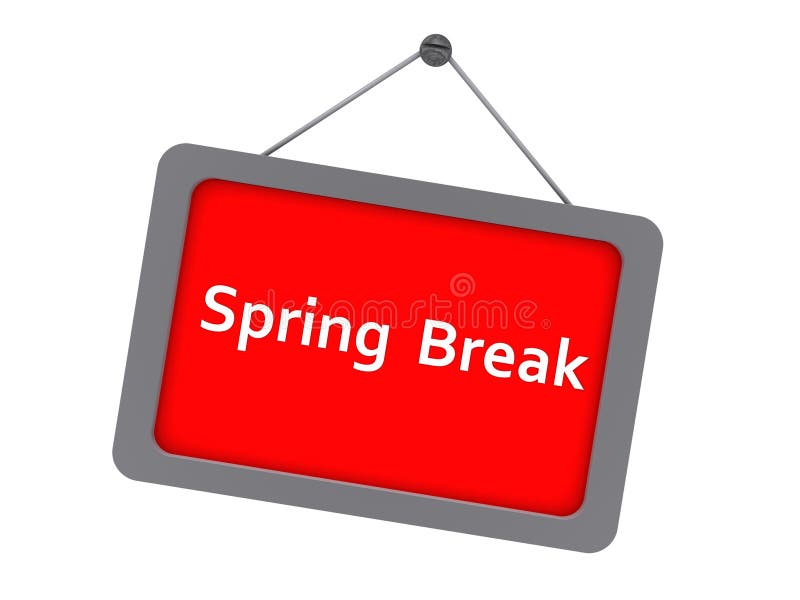 Spring break sign stock image. Image of corner, angle - 36847373