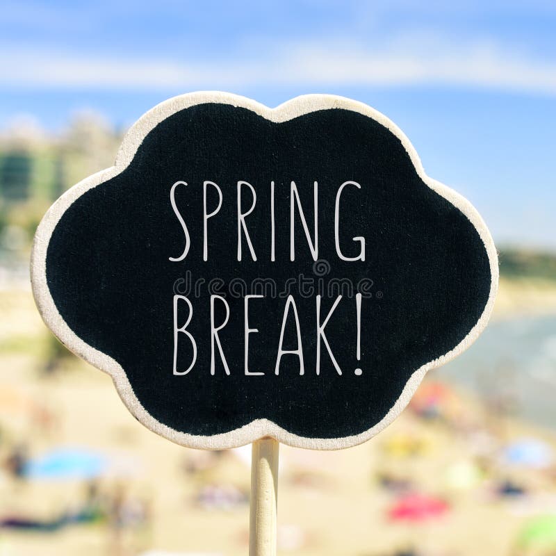 Spring Break in a Signboard on the Beach Stock Photo - Image of concept ...