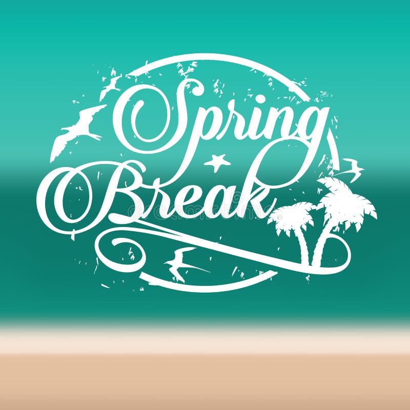 Spring Break Stamp Beach Background Stock Illustrations – 3 Spring ...