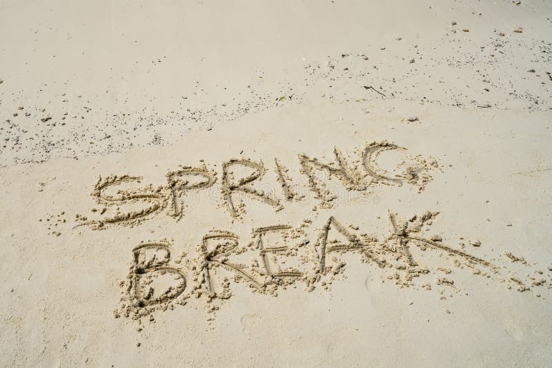 Spring Break Words on Sand stock image. Image of water - 262368297