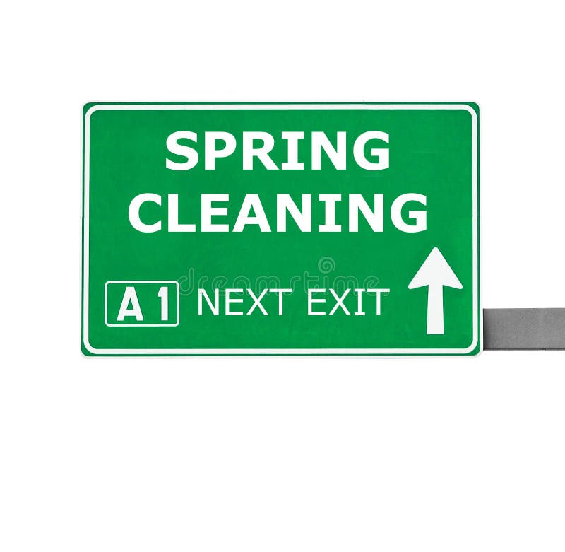 SPRING CLEANING Road Sign Isolated on White Stock Image - Image of ...