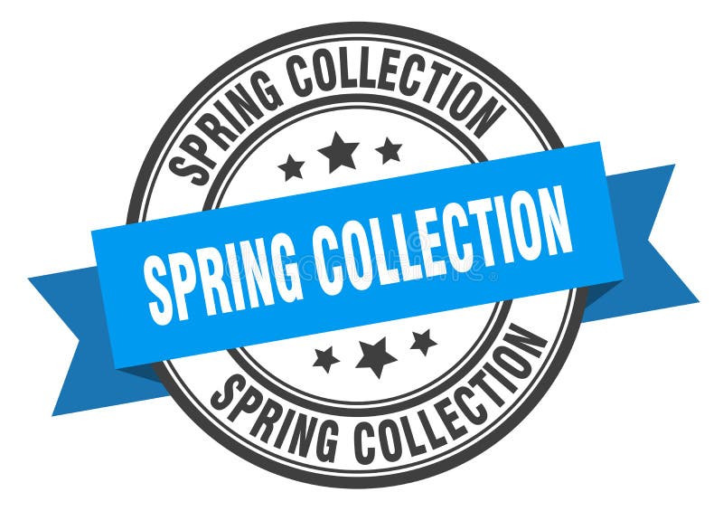 Spring Collection Label. Spring Collection Round Band Sign Stock Vector ...