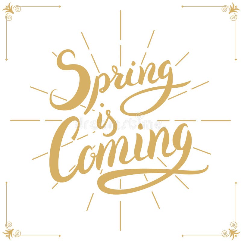 Spring is Coming Goodbye Winter. Hand Drawn Lettering Phrase. Design ...