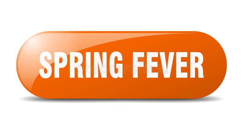 Spring Fever Button. Sticker. Banner. Rounded Glass Sign Stock Vector ...