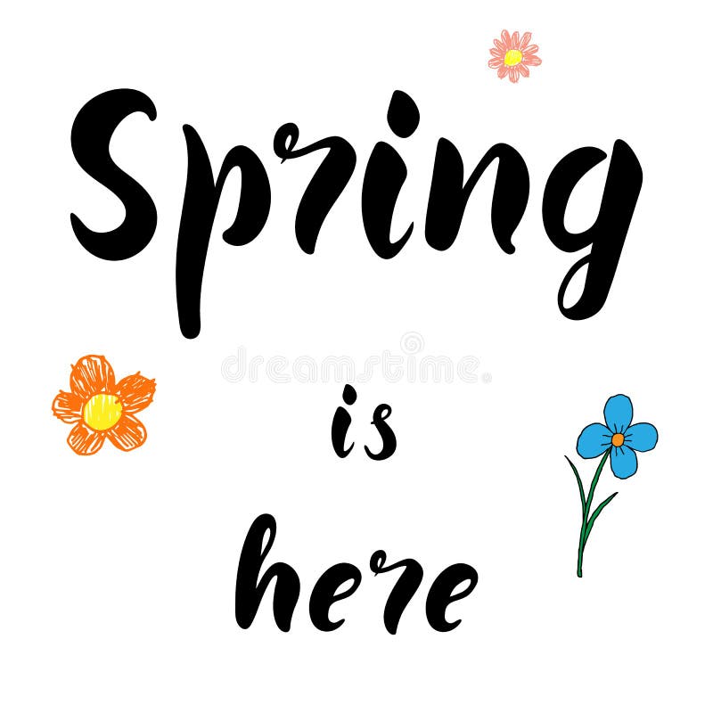 Spring is Here Hand Lettering Text Stock Vector - Illustration of ...