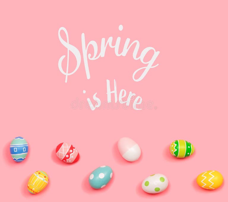 Spring is Here Message with Easter Eggs Stock Image - Image of painted ...