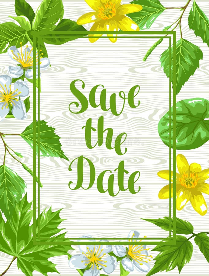 Spring Leaves and Flowers. Save the Date Card with Plants Stock Vector ...