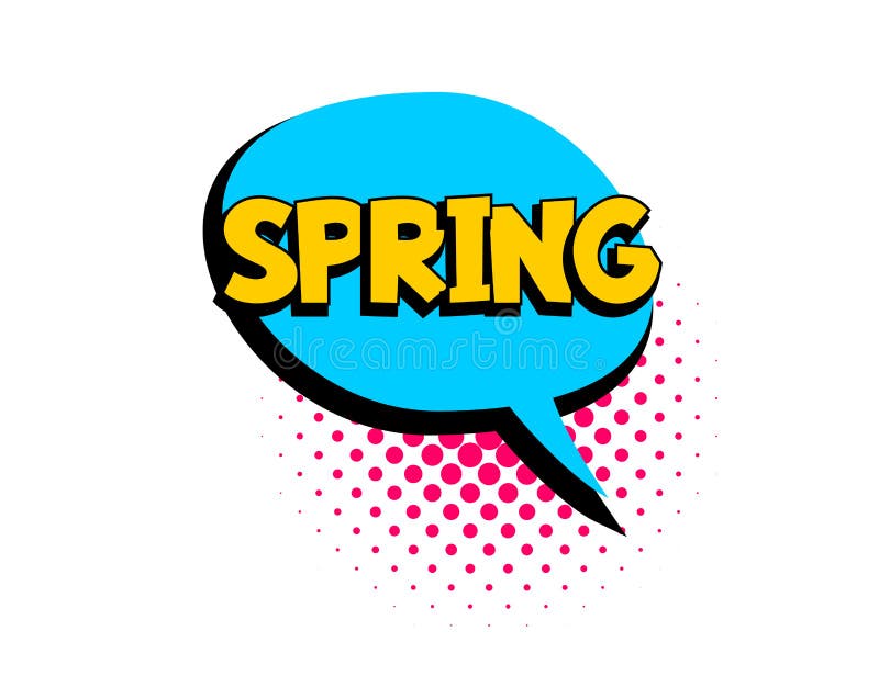 Spring Speech Bubble Pop Art Comic Text Stock Vector - Illustration of ...