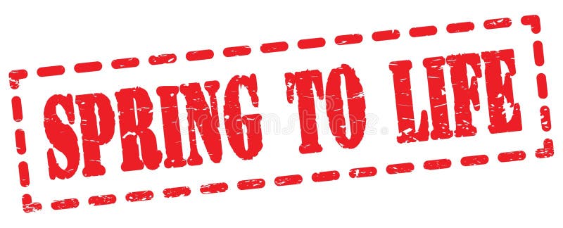 SPRING TO LIFE Text Written on Red Stamp Sign Stock Illustration ...
