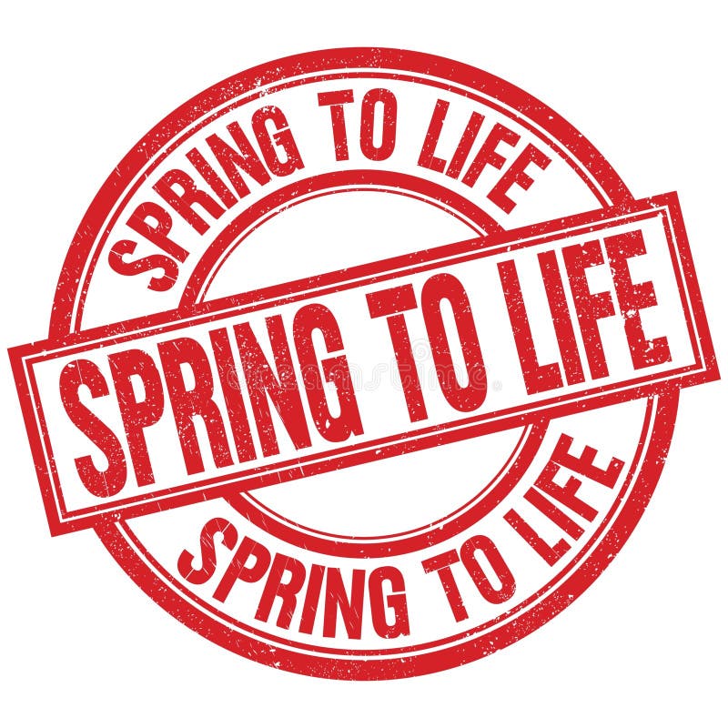 SPRING TO LIFE Written Word on Red Stamp Sign Stock Illustration ...