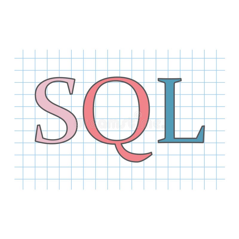 SQL Structured Query Language Written on Checkered Paper Sheet Stock ... SQL Structured Query Language Written on Checkered Paper Sheet Stock ...