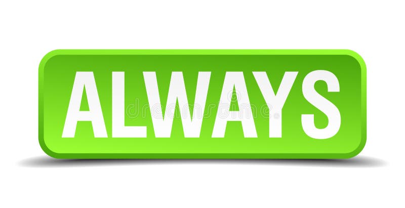 Always button stock vector. Illustration of sign, white - 121045663