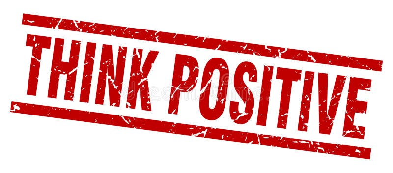 Square Grunge Think Positive Stamp Stock Vector - Illustration of think ...