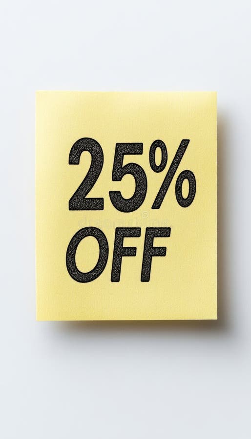 Square Sticky Note Advertising a 25 Off Discount, Isolated on a Pure ...