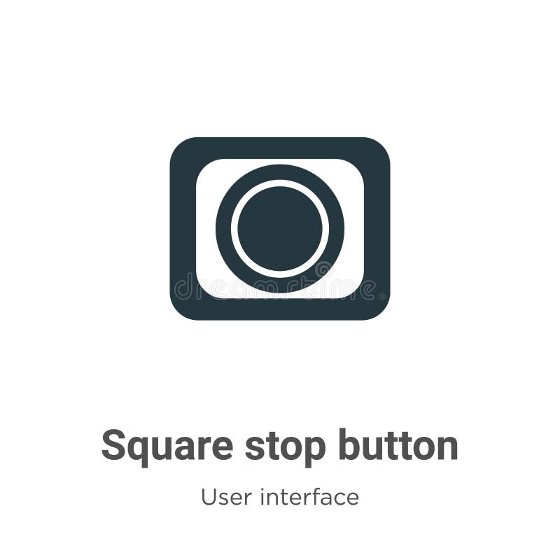 Square Stop Button Vector Icon on White Background. Flat Vector Square ...