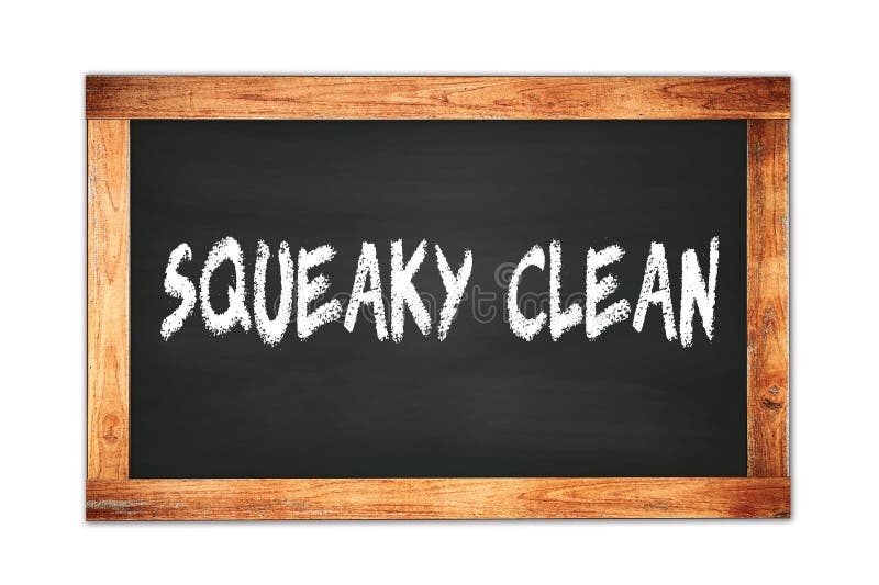 SQUEAKY CLEAN Text Written on Wooden Frame School Blackboard Stock ...