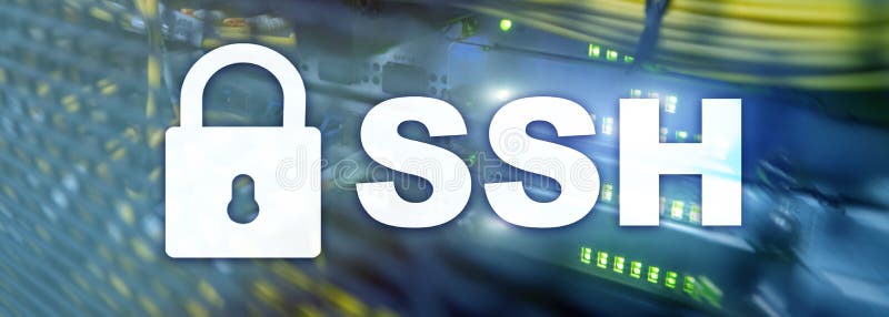 SSH, Secure Shell Protocol and Software. Data Protection, Internet and ...