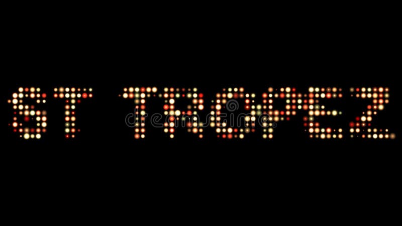 St Tropez City Name in Bright Dotty Lights on Black Background Stock ...