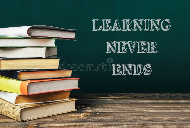 A Stack of Books with the Words Learning Never Ends Written on Top ...