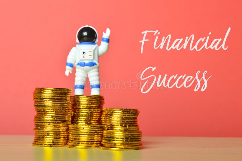 Stack of Coins and Astronaut Written with Text FINANCIAL SUCCESS Stock ...