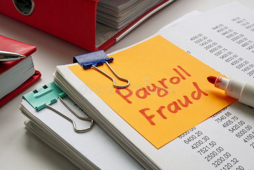 Stack of Documents with a Note Saying Payroll Fraud. Stock Photo ...