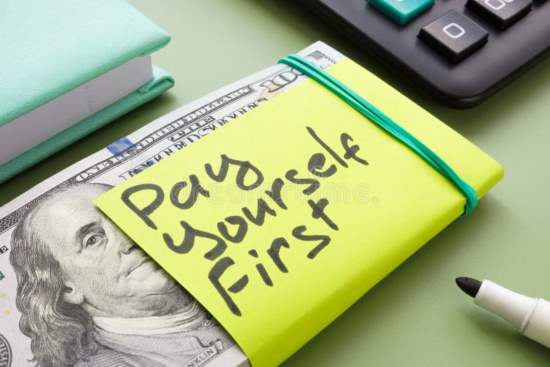 Stack of Money with the Label Pay Yourself First. Financial ...