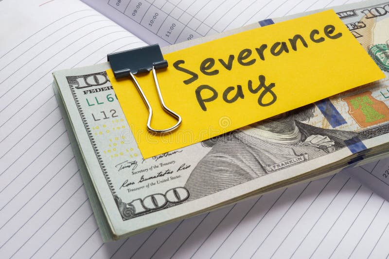 Stack of Money Labeled Severance Pay. Financial Support during Job ...