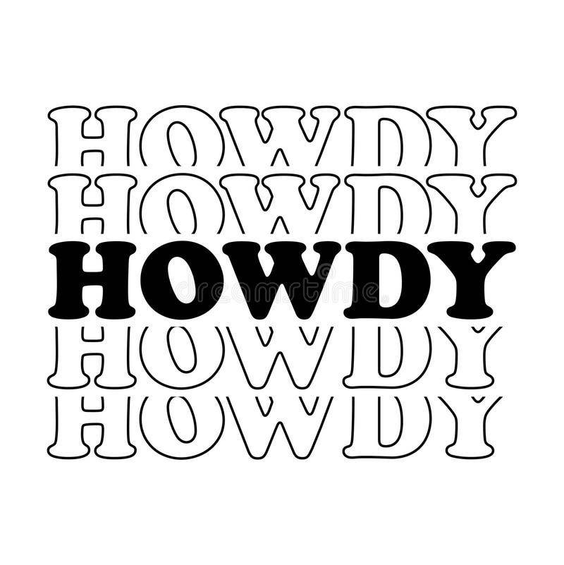 Howdy Sign Stock Illustrations – 293 Howdy Sign Stock Illustrations ...