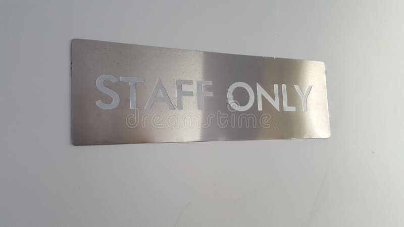 Staff only Aluminum Plate Sign Stock Image - Image of aluminum ...