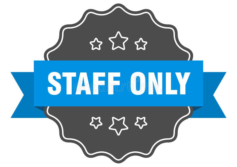 Staff only Label. Staff only Isolated Seal. Sticker. Sign Stock Vector ...