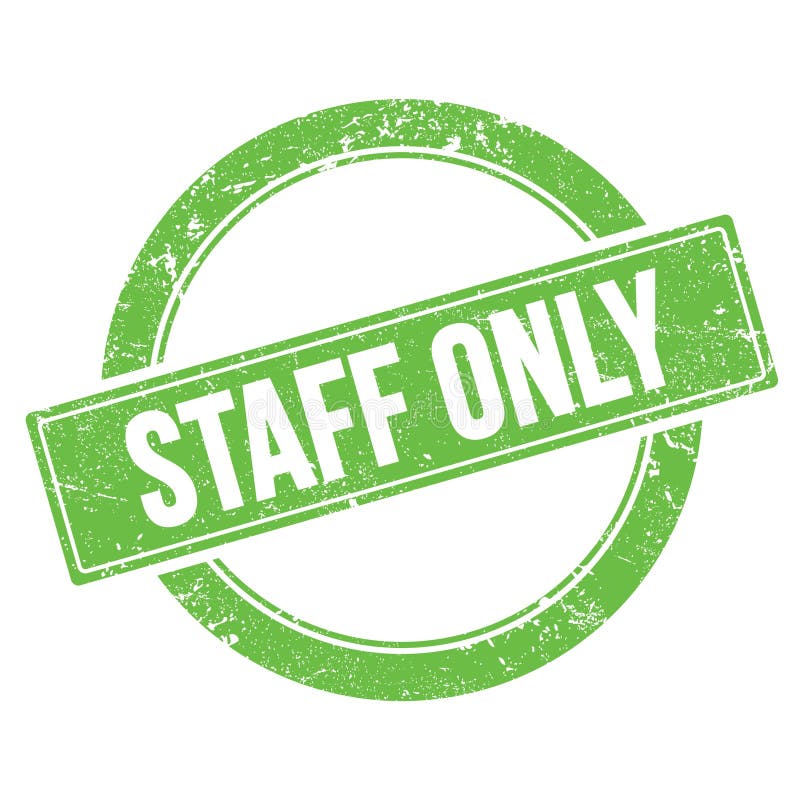STAFF only Text on Green Grungy Round Stamp Stock Illustration ...